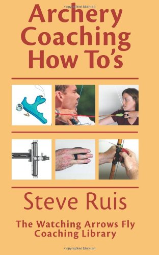 Archery Coaching How-To's