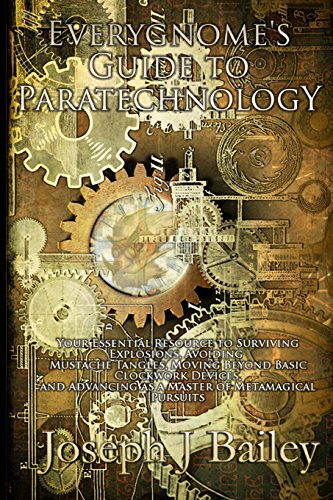 Everygnome's Guide to Paratechnology:
