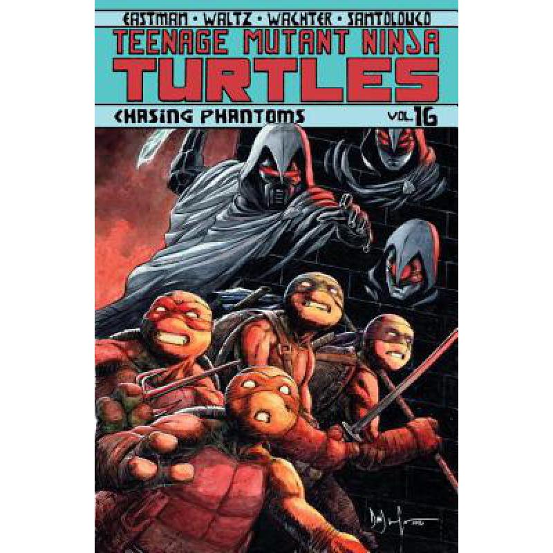 Teenage Mutant Ninja Turtles Volume 16: Chas...