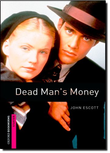 Oxford Bookworms Library: Dead Man's