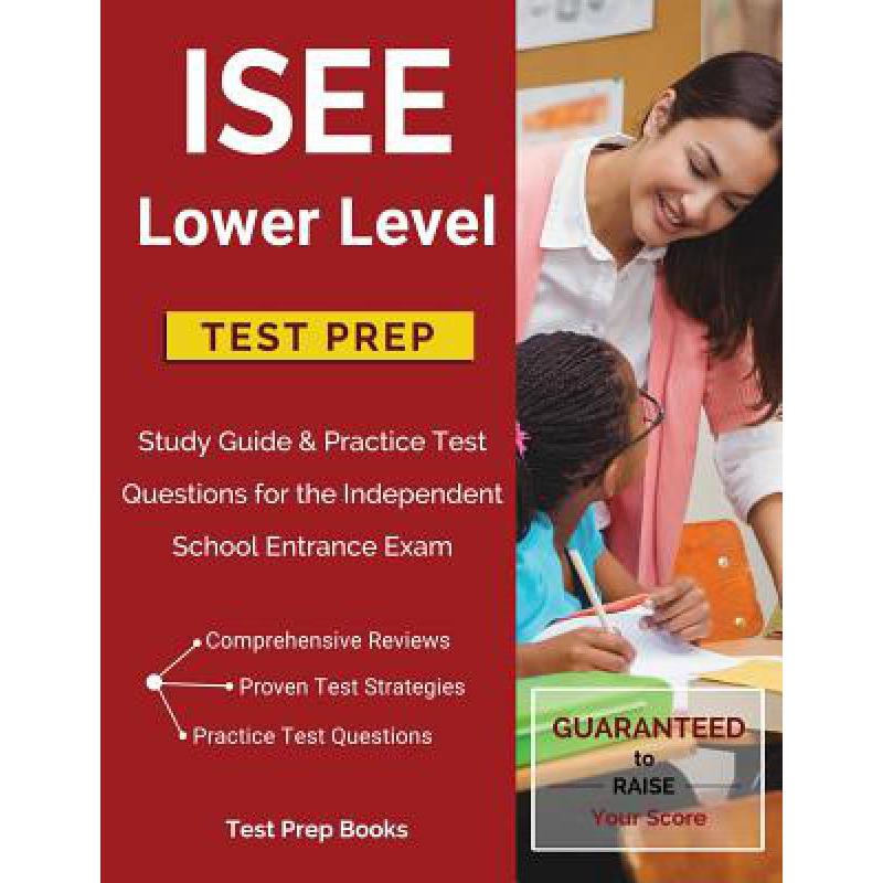 ISEE Lower Level Test Prep: Study Guide & Practice Test Questions for the Independent School E...