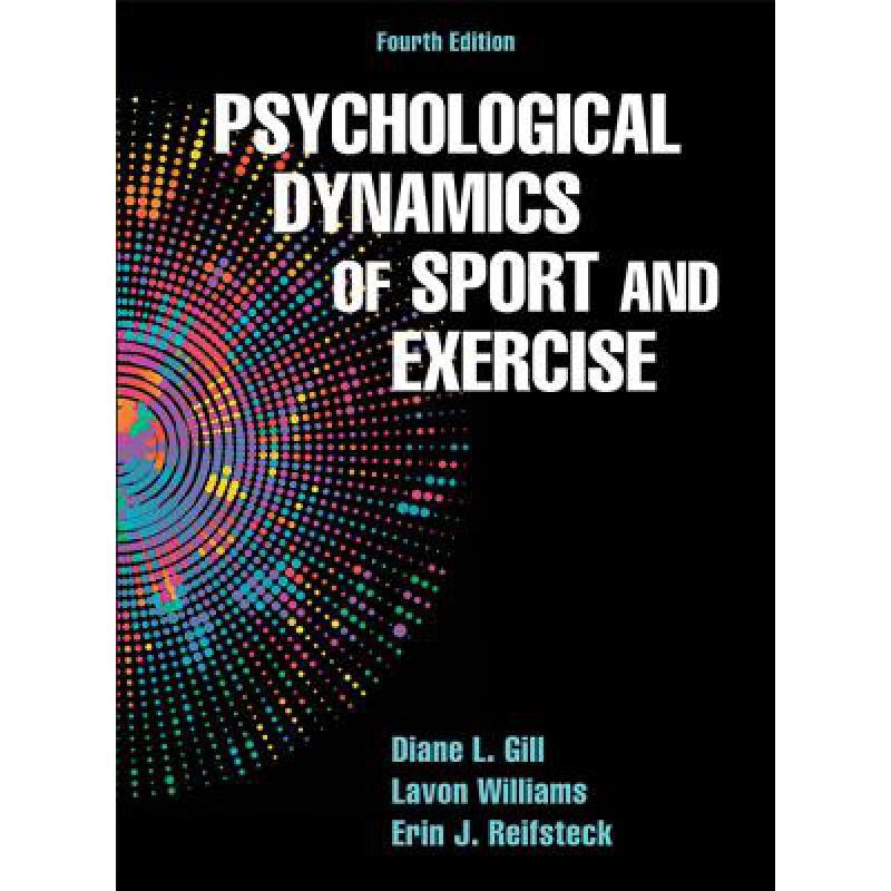 Psychological Dynamics of Sport and Exercise