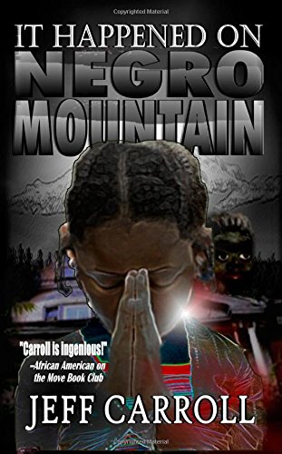 It Happened on Negro Mountain