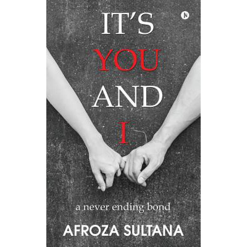 It's You and I: A Never Ending Bond