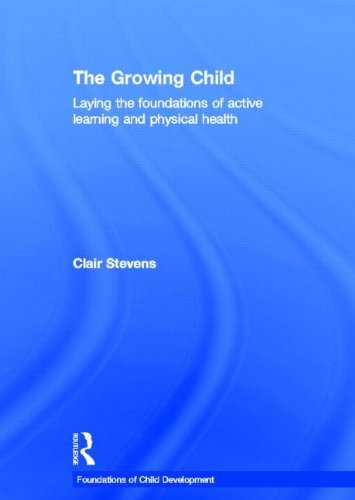 The Growing Child: Laying the