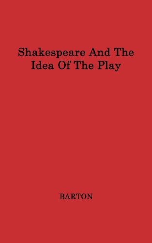 Shakespeare and the Idea of the