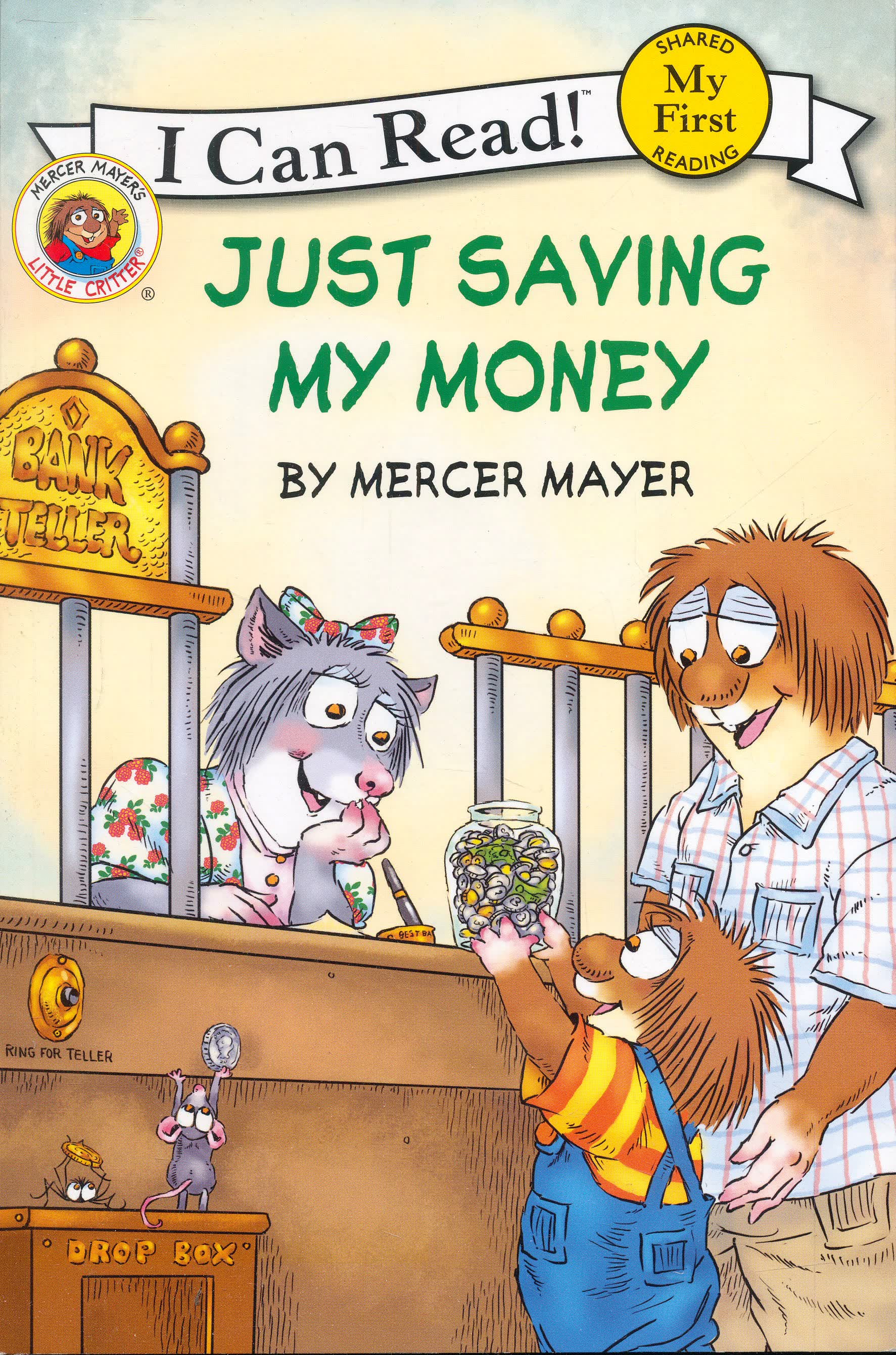 Little Critter: Just Saving My Money (My First I Can Read)[小怪物：我要省钱]