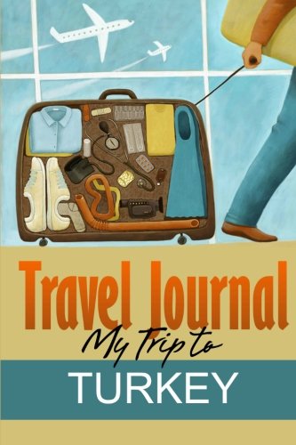 Travel Journal: My Trip to Turkey