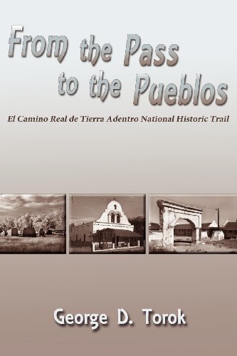 From the Pass to the Pueblos