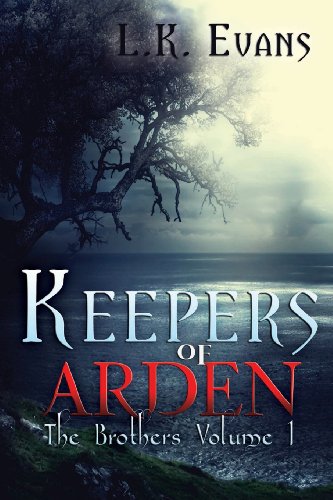 Keepers of Arden: The Brothers Volume