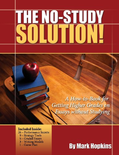 The No Study Solution!: A How-To-Book