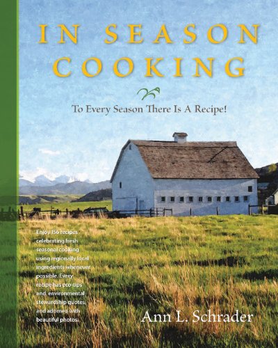 In Season Cooking: To Every Season There