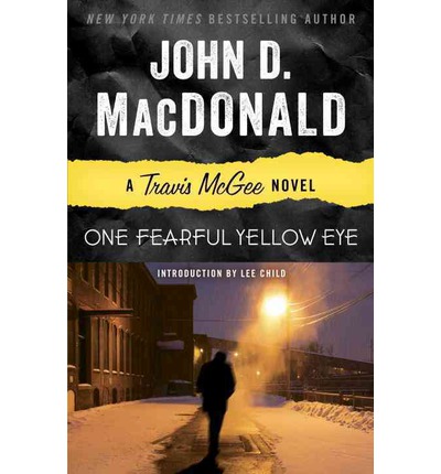 One Fearful Yellow Eye A Travis McGee Novel