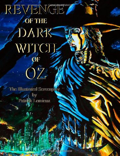 Revenge of the Dark Witch of Oz: The