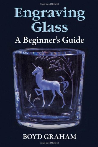 Engraving Glass: A Beginner's