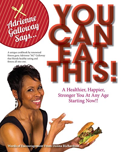 Adrienne AG Galloway Said, You Can Eat