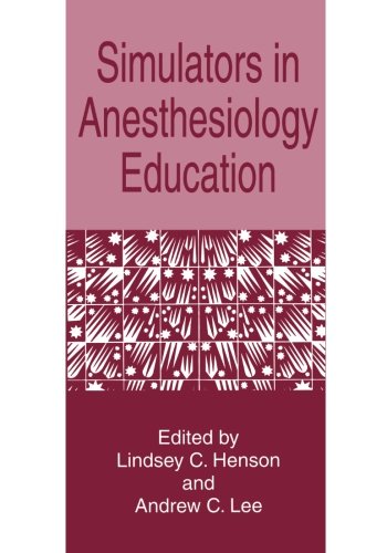Simulators in Anesthesiology