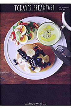Today’S Breakfast シンプルで美しい、ワンプレートの朝ごはん日記。