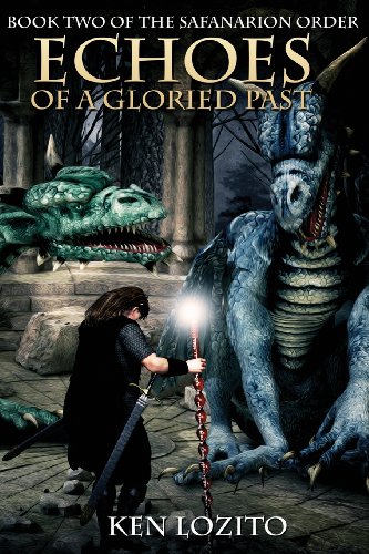 Echoes of a Gloried Past: Book Two of