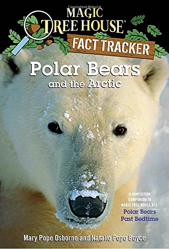Magic Tree House Fact Tracker #16: Polar Bears and the Arctic 神奇树屋 科普小百科系列 进口原版
