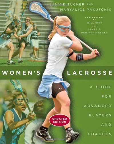 Women's Lacrosse: A Guide for Advanced