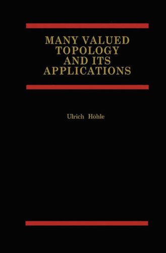 Many Valued Topology and I