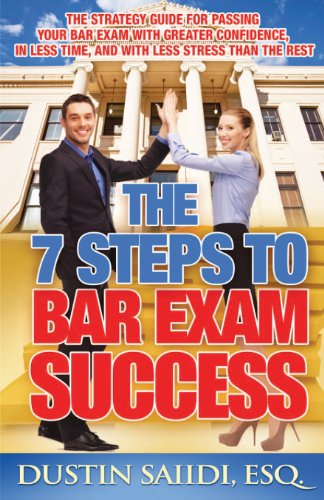 The 7 Steps to Bar Exam Success: The