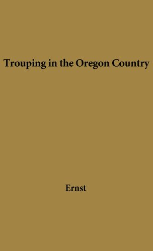 Trouping in Oregon Country