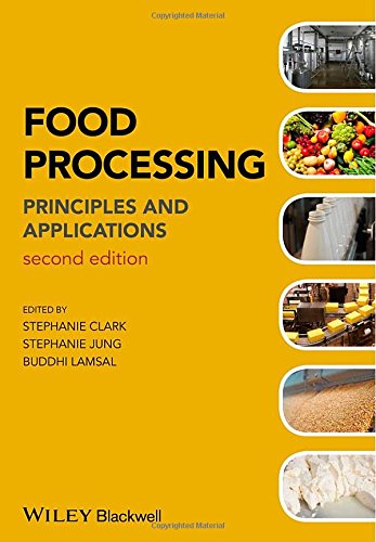 Food Processing: Principles and