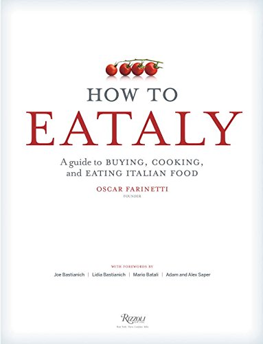 How to Eataly: A Guide to Buying,