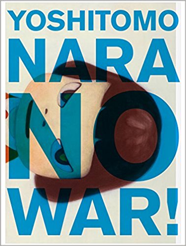 奈良美智 ドローイング作品集 Yoshitomo Nara No War!
