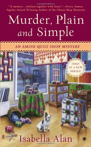 Murder, Plain and Simple: An Amish Quilt