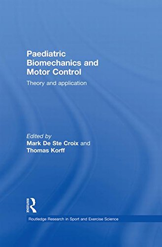 Paediatric Biomechanics and M