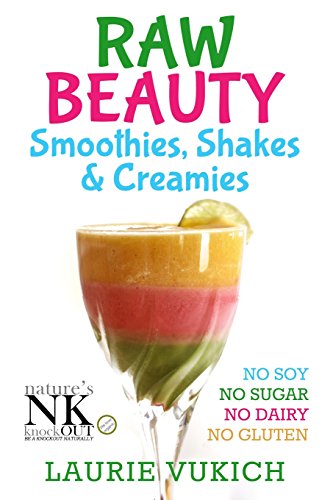 Raw Beauty, Smoothies, Shakes &