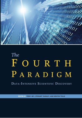 The Fourth Paradigm: Data-Intensiv