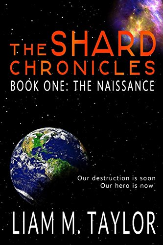 The Shard Chronicles: Book One: The