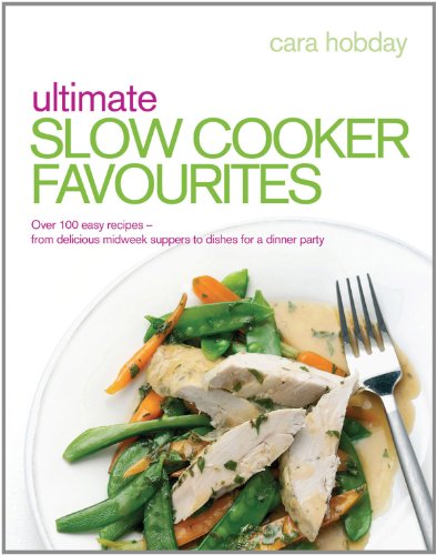 Ultimate Slow Cooker Favourites: Over