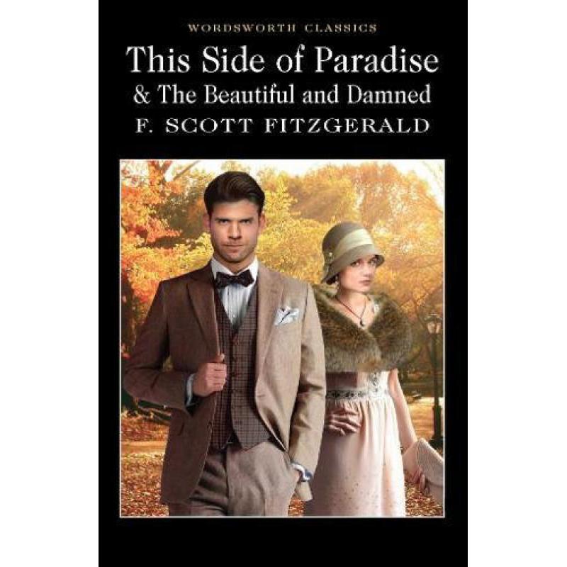 This Side of Paradise / The Beautiful and Damned
