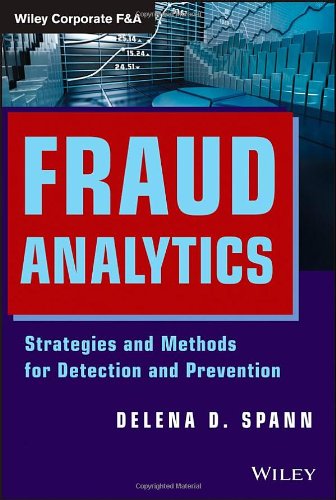 Fraud Analytics: Strategies and Methods
