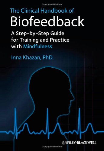 The Clinical Handbook of Biofeedback: A