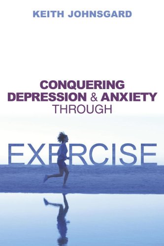 Conquering Depression and Anxiety Through Exercise