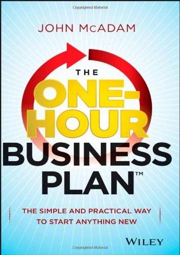 The One-Hour Business Plan: The Simple