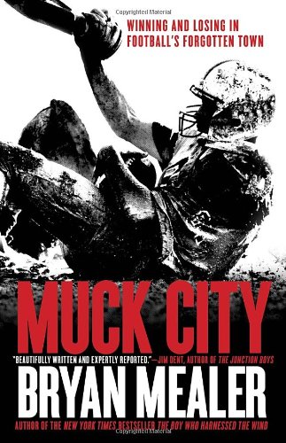 Muck City: Winning and Losing in