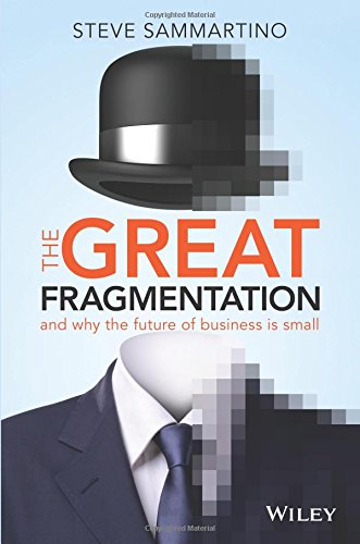 The Great Fragmentation: And Why the