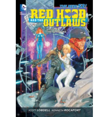Red Hood and the Outlaws Vol. 2: The Starfire (T 英文原版