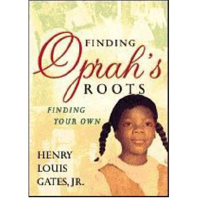Finding Oprah's Roots: Finding Your Own