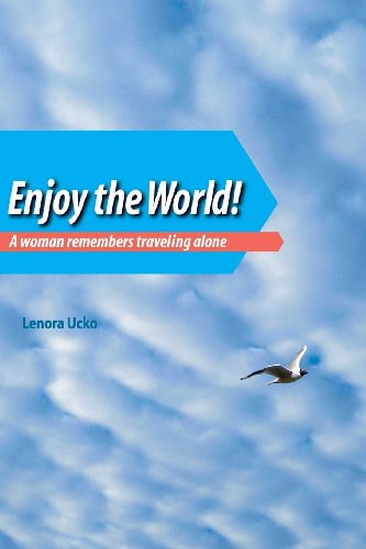 Enjoy the World: A Woman Remembers