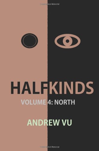 Halfkinds Volume 4: North