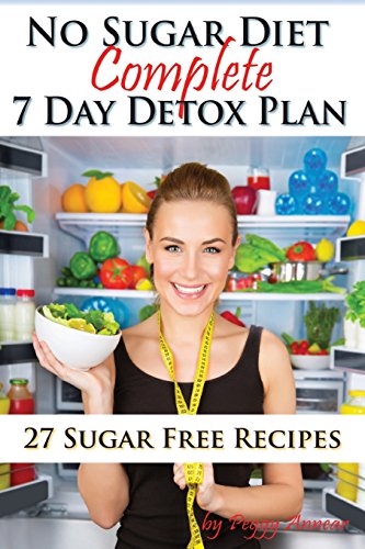 No Sugar Diet: A Complete No Sugar Diet