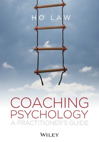 Coaching Psychology: A Practitioner's